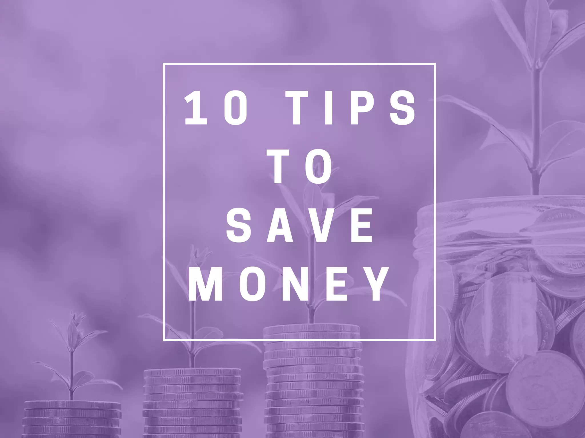 10 Tips to Save Money.pdf