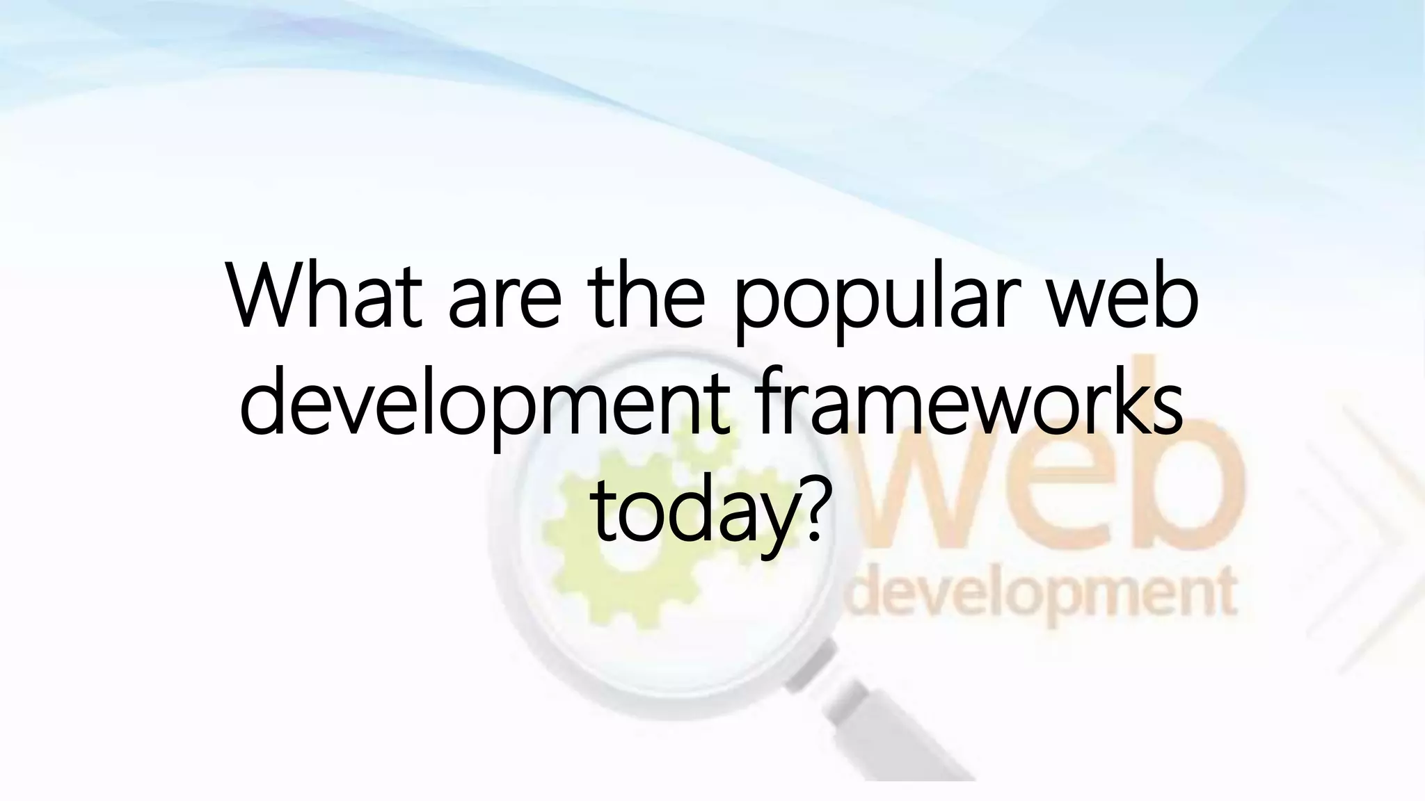 10 Top Web Development Frameworks | PPTX