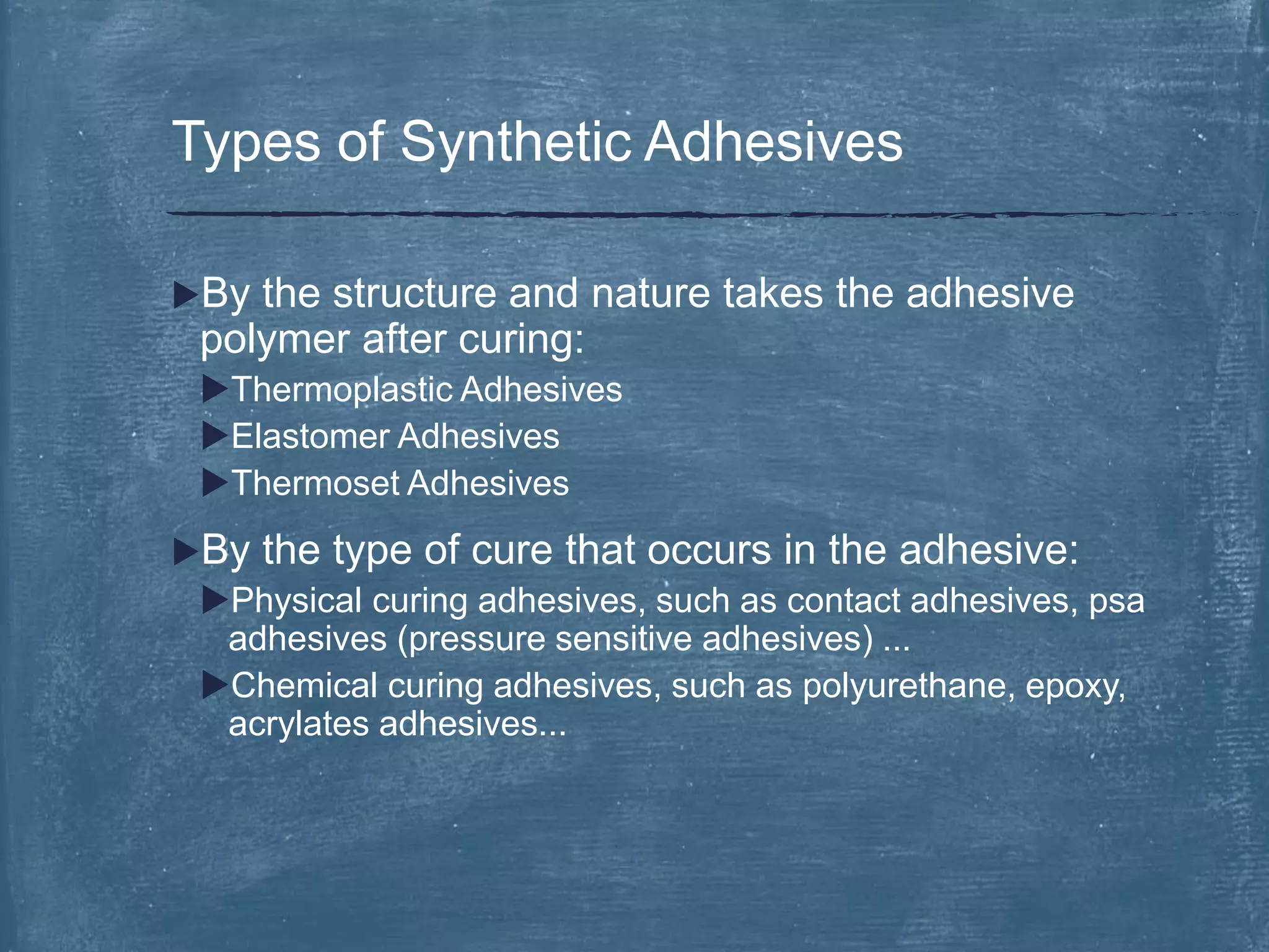 types and applications of synthetic adhesives | PPTX