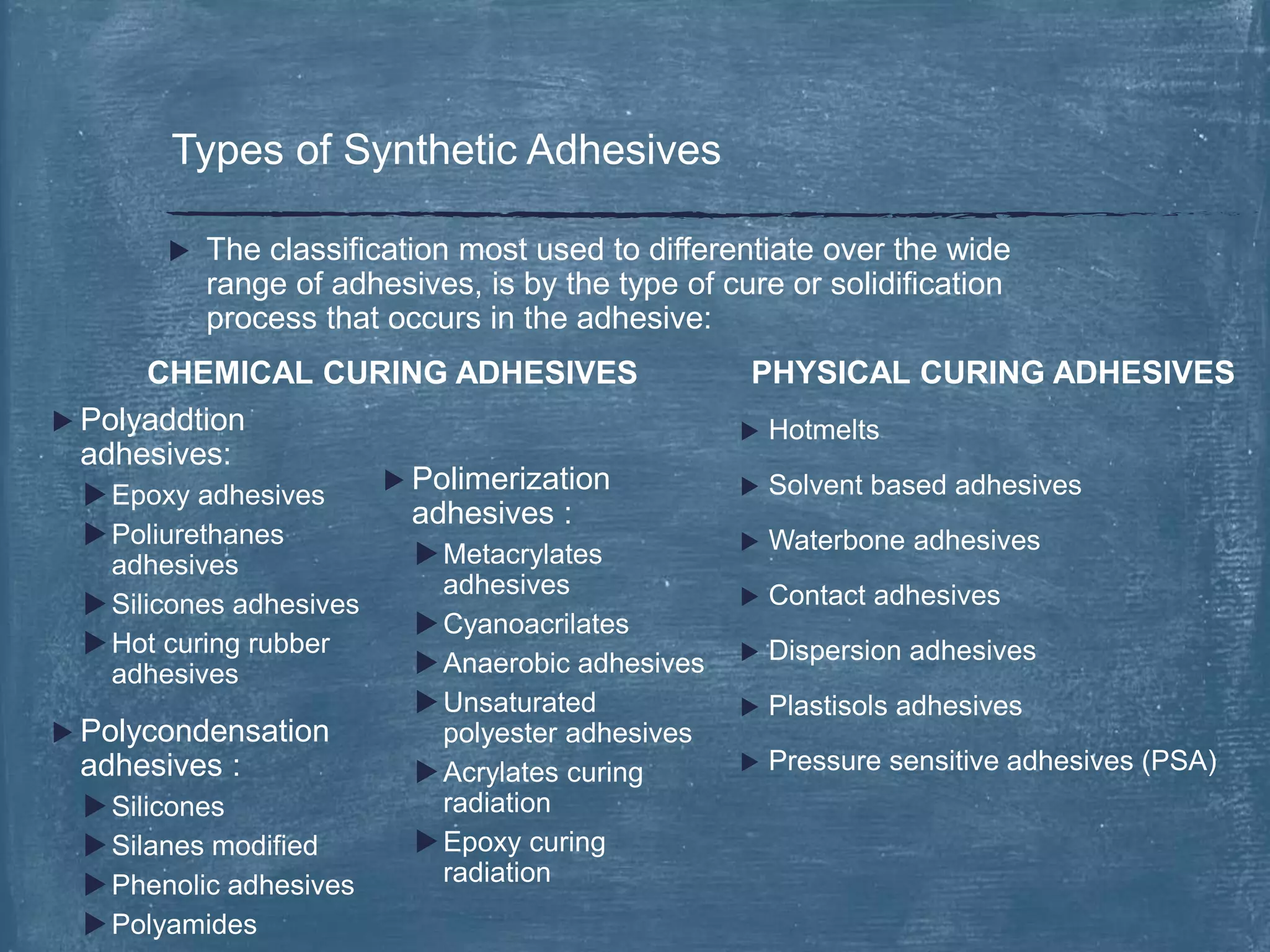 types and applications of synthetic adhesives | PPTX