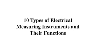 10 TYPES OF MEASURING EQUIPMENT.pptx