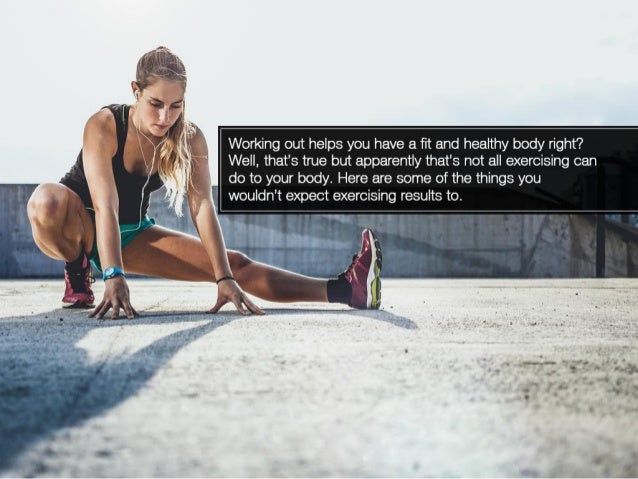 10 Unexpected And Bizarre Side Effects Of Exercising