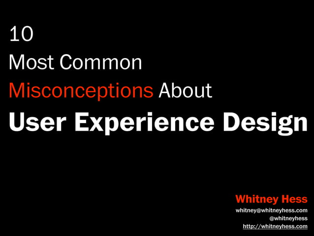 10 Most Common Misconceptions About User Experience Design | PDF