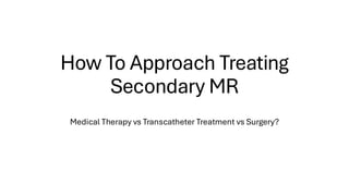 Ventricular Functional Mitral Regurgitation Management | PDF