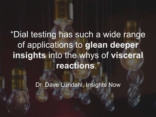 10 Ways Dial Testing Will Improve Your Research | PPTX