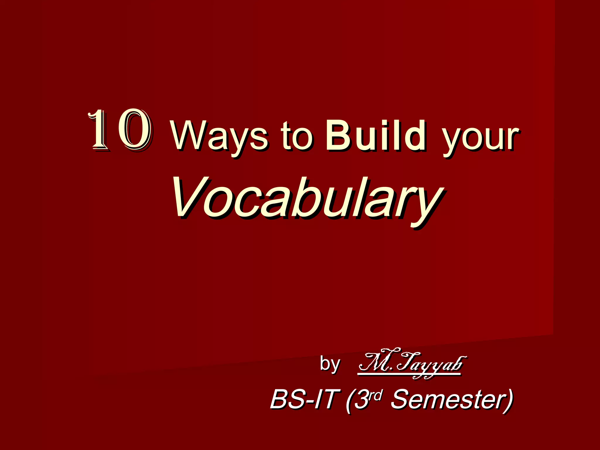 10 ways to build your vocabulary | PPT