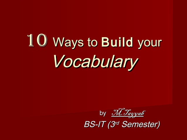 10 ways to build your vocabulary | PPT | Homework and Study | Education