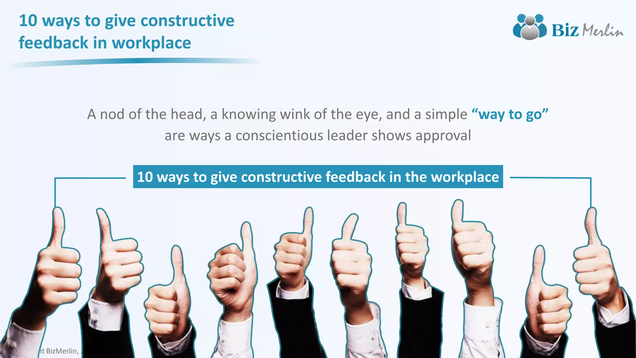 10 ways to give constructive feedback in workplace | PPTX