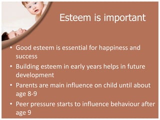 10 ways to help your children build esteem | PPTX