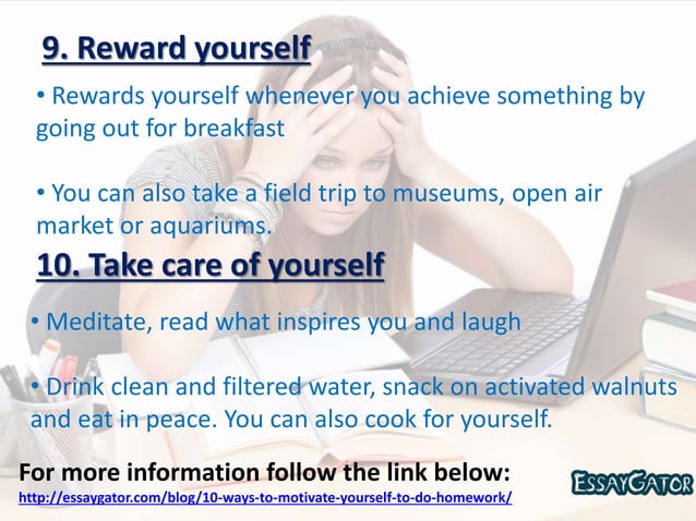 10 ways to motivate yourself to do homework | PPT