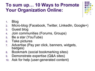 10 ways to promote your organization online | PPT