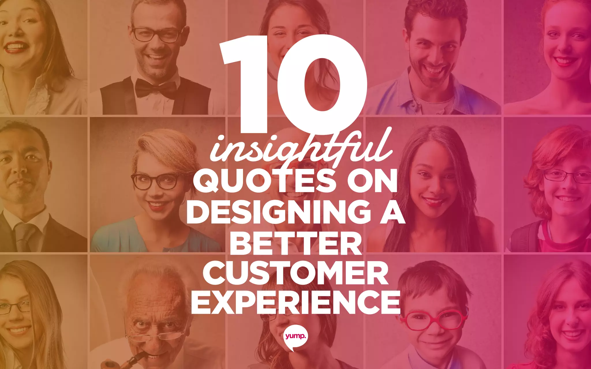 10 Insightful Quotes On Designing A Better Customer Experience | PDF