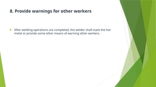 This are the 10 Welding Safety Rules.pptx that can help welder be ...