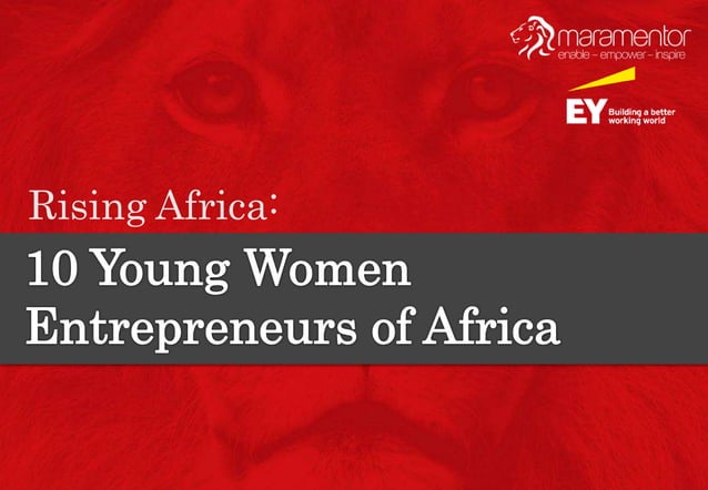 10 young women entrepreneurs of africa | PPT