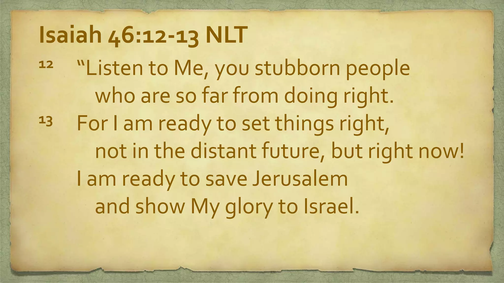 11-01-20, Isaiah 46;3-13, God Acts | PPT