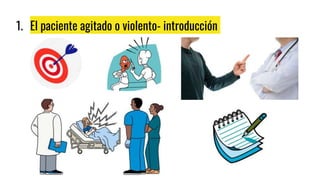 (11-01-24) Contención del paciente agitado (ppt).pptx