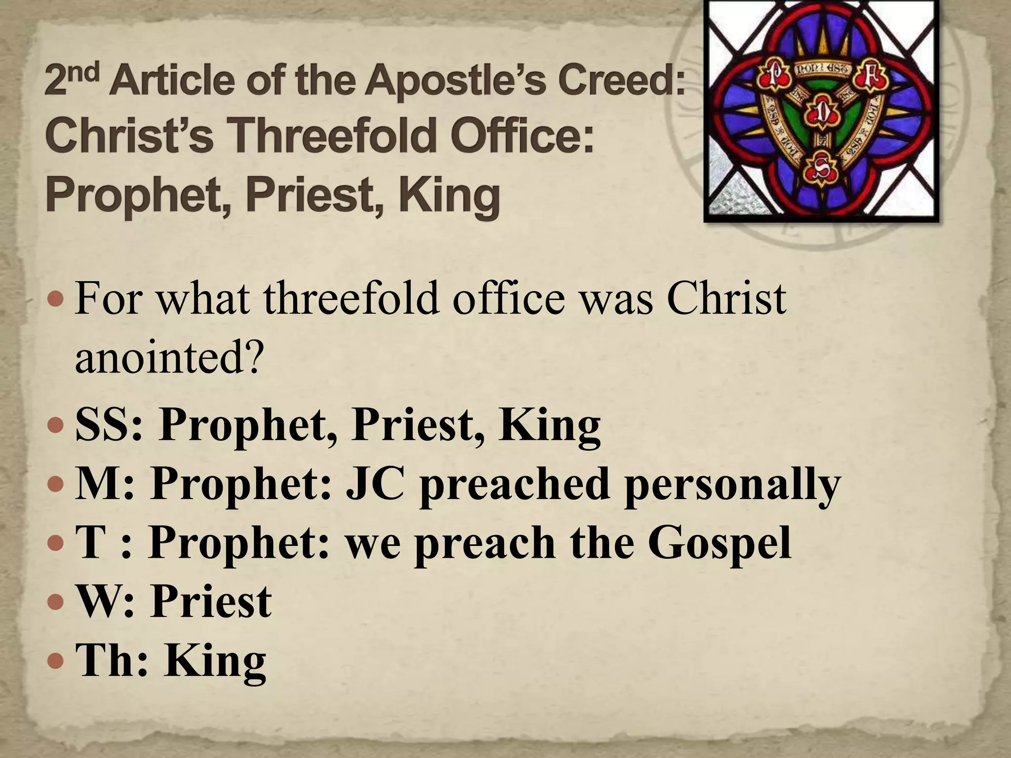 11.03.25 2nd article christ's 3 fold office-prophet, priest, king | PPTX