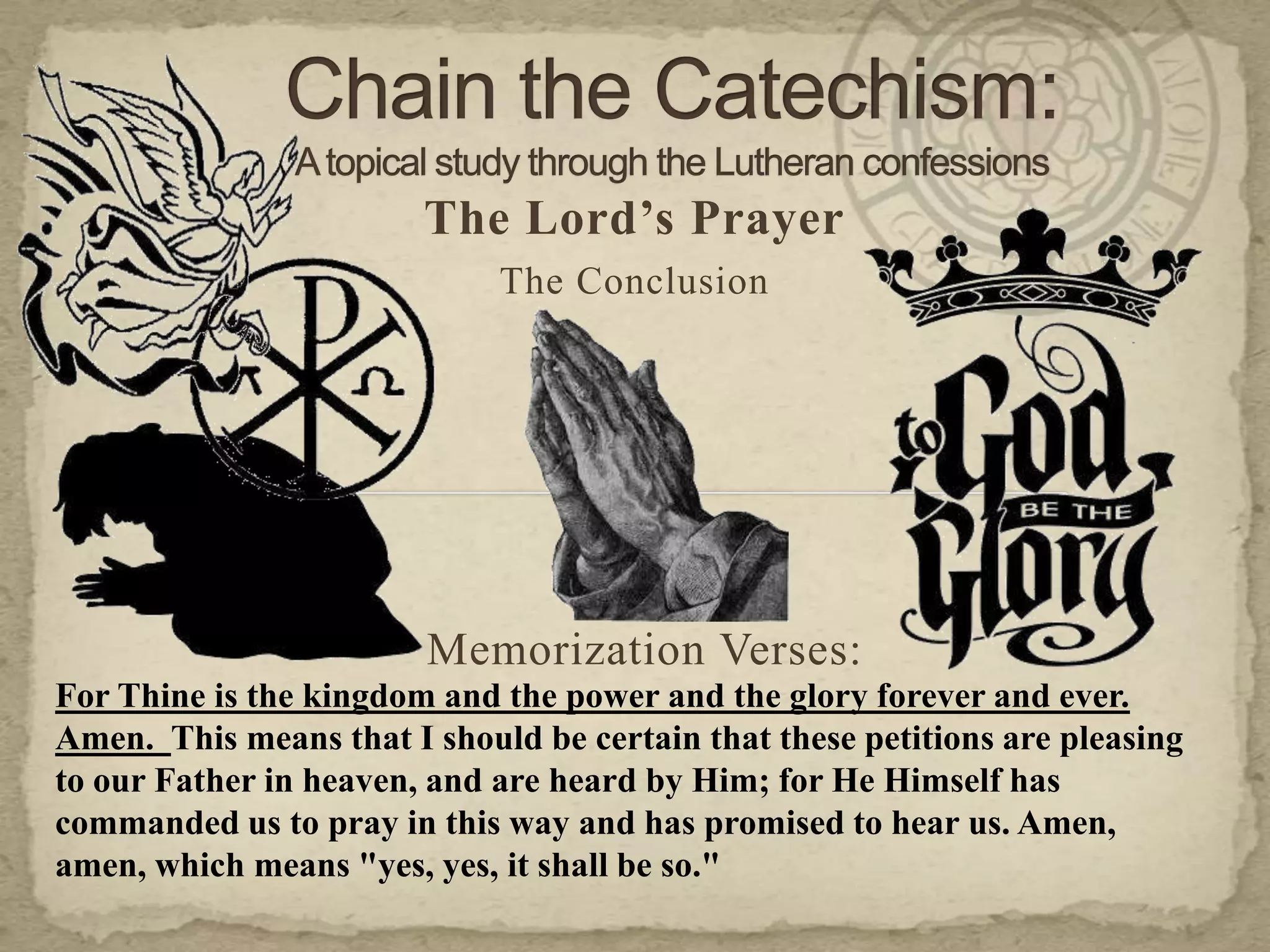 11.12.02 the lord's prayer the conclusion-for thine is the kingdom and ...