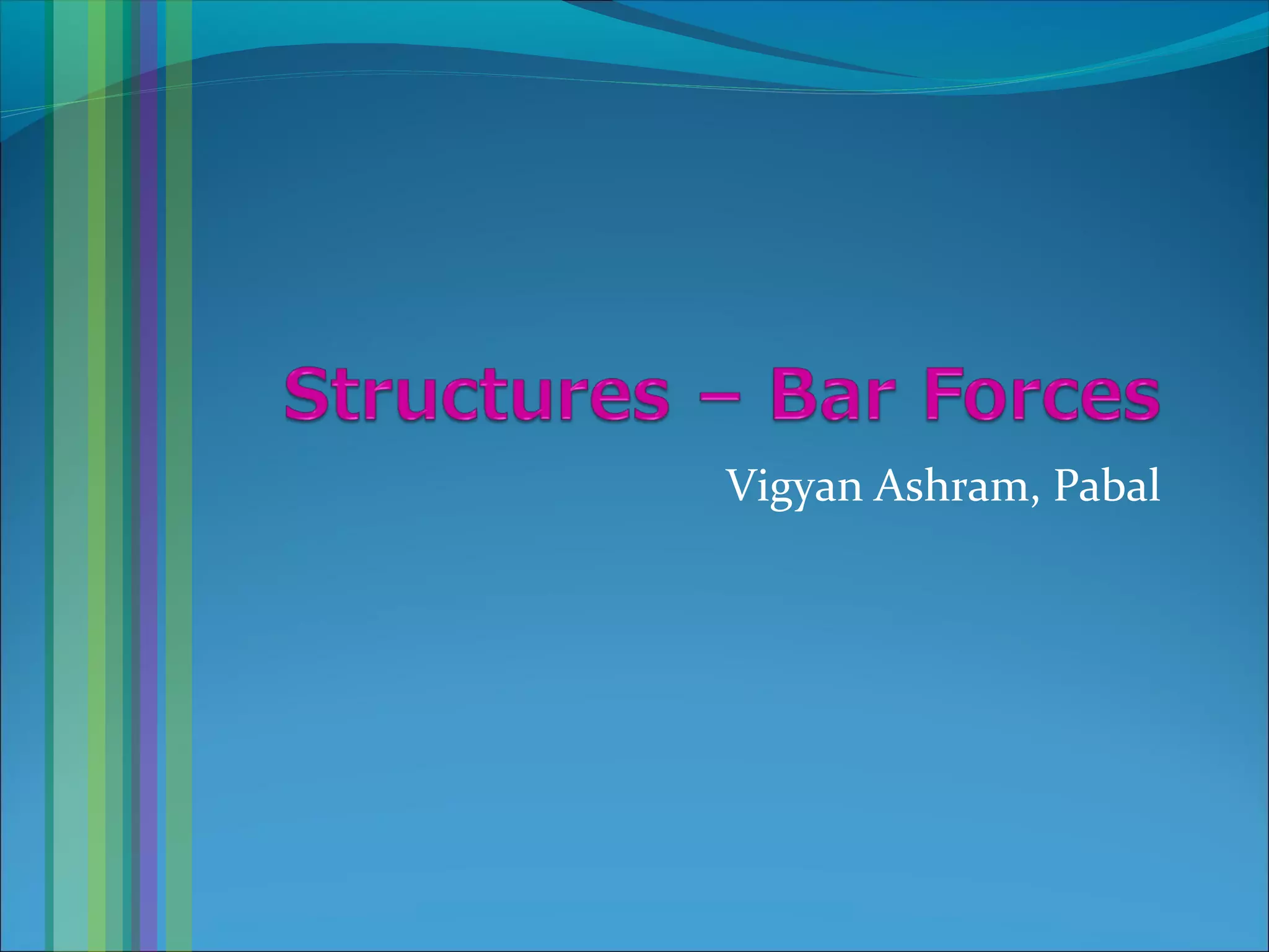structures bar forces and shelters | PPT | Physics | Science