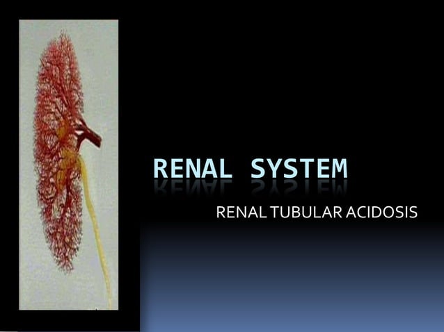 renal tubular acidosis (RTA) | PPTX | Lung and Respiratory Health ...