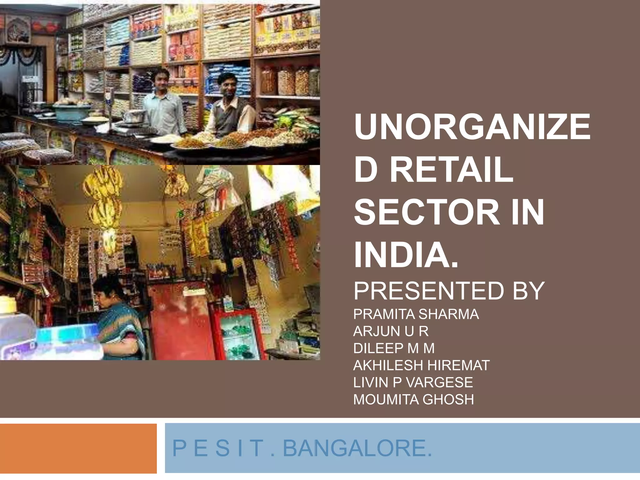 unorganised retail sector in india | PPTX