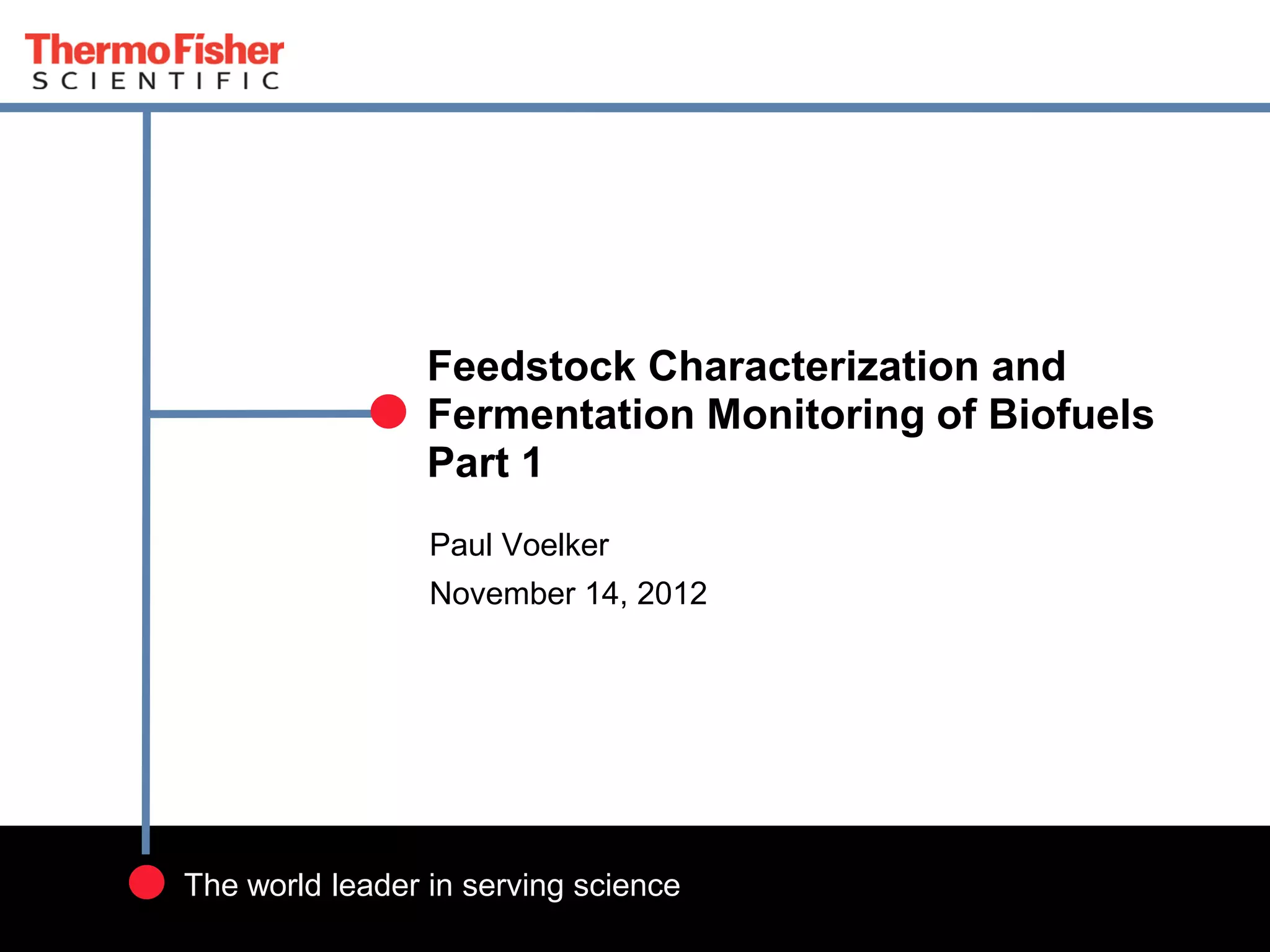 Chromatography: Feedstock Characterization and Fermentation Monitoring ...