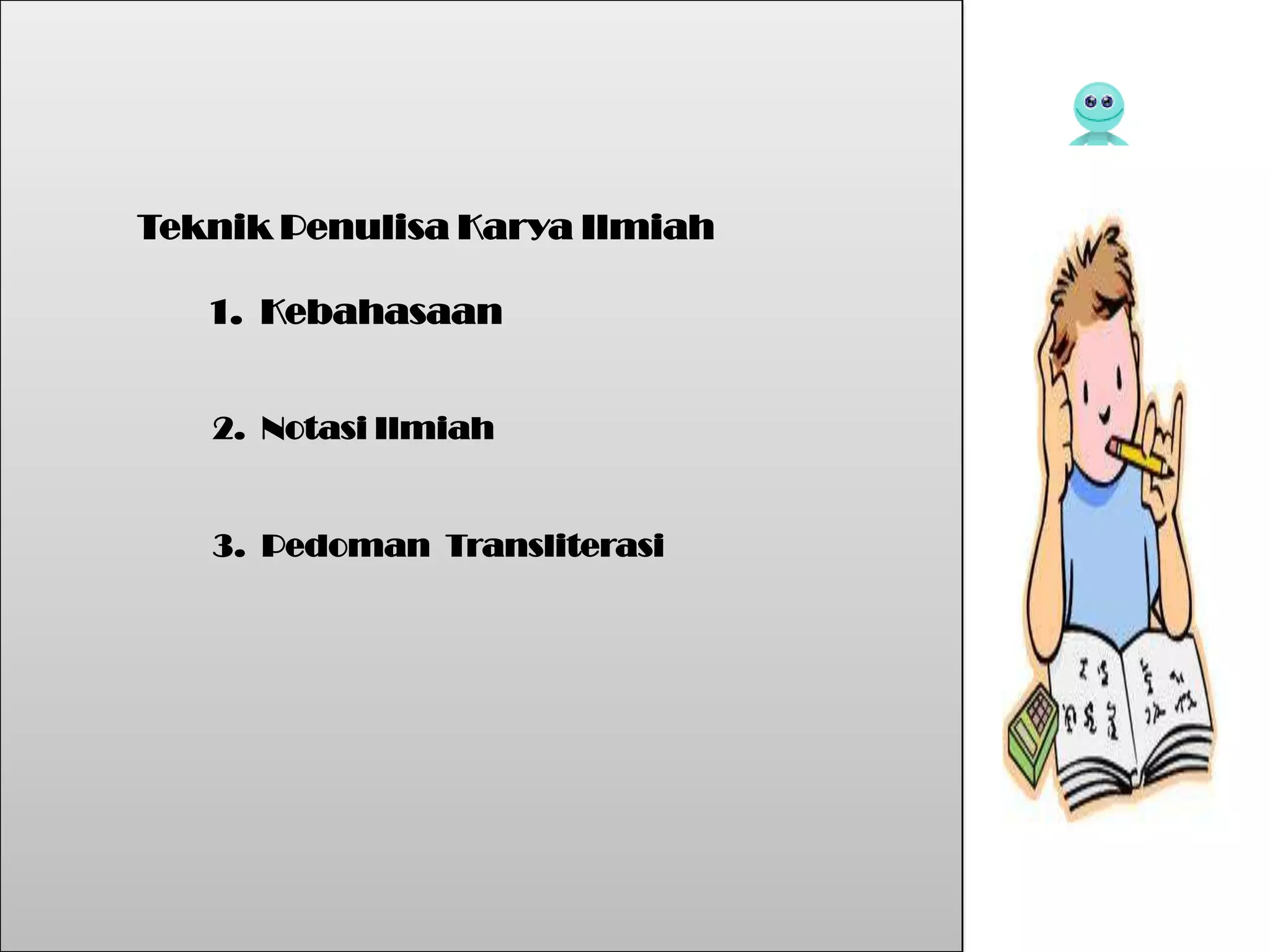 11. teknik penulisan karya ilmiah | PPTX