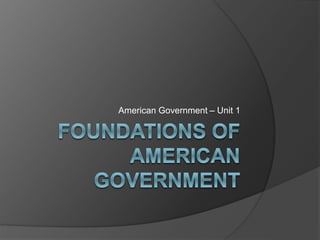 1[1].foundations of american government | PPTX | Civic affairs | Politics
