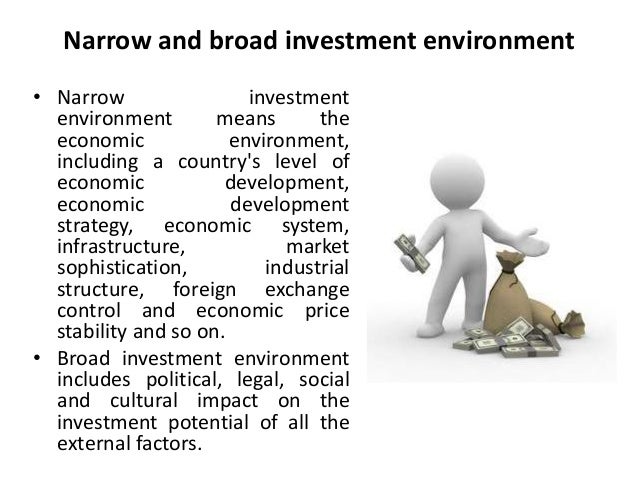 Investment environment - International Business - Manu Melwin Joy Investment environment - International Business - Manu Melwin Joy