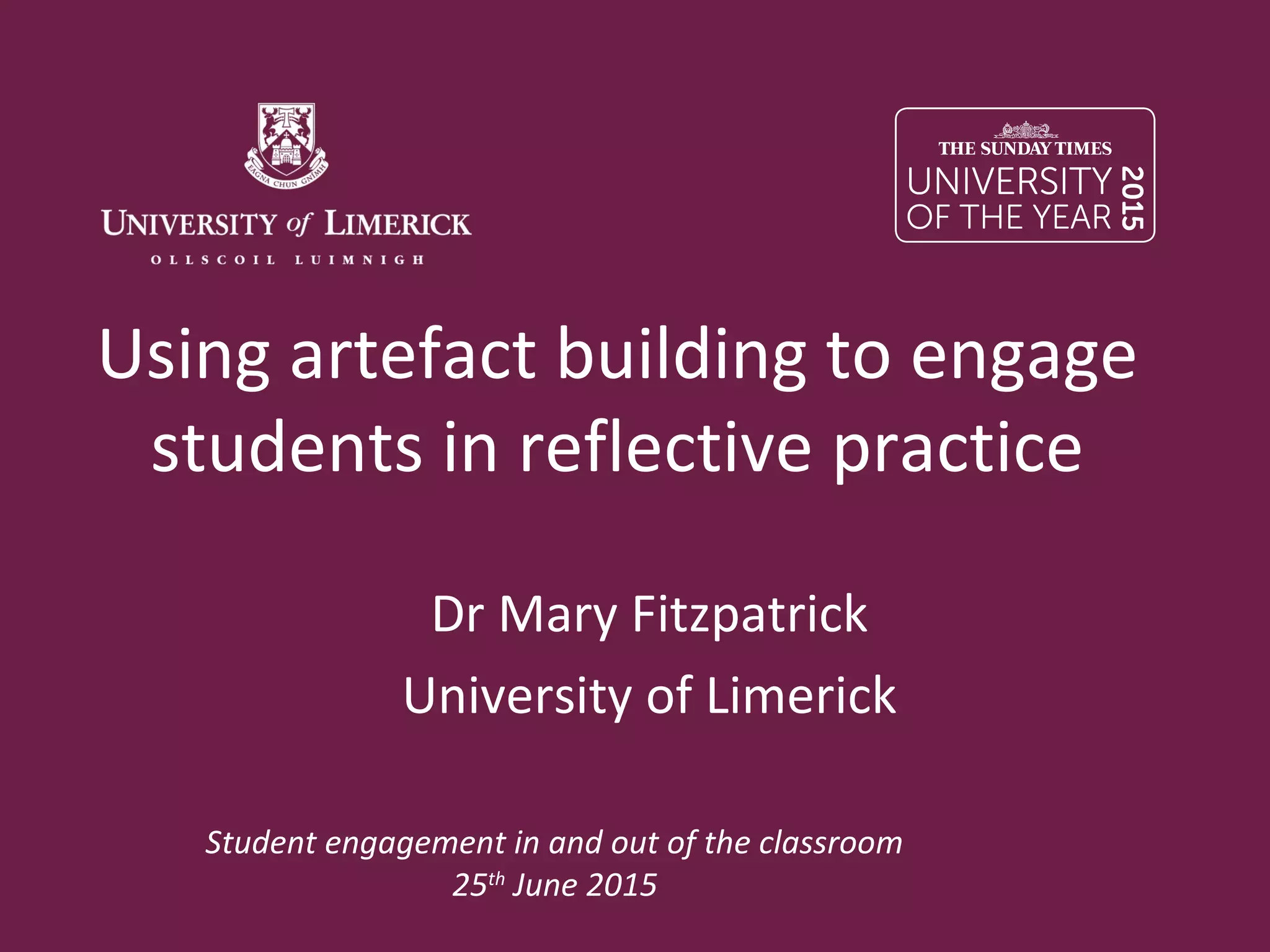 Using artefact building to engage students in reflective practice | PPT