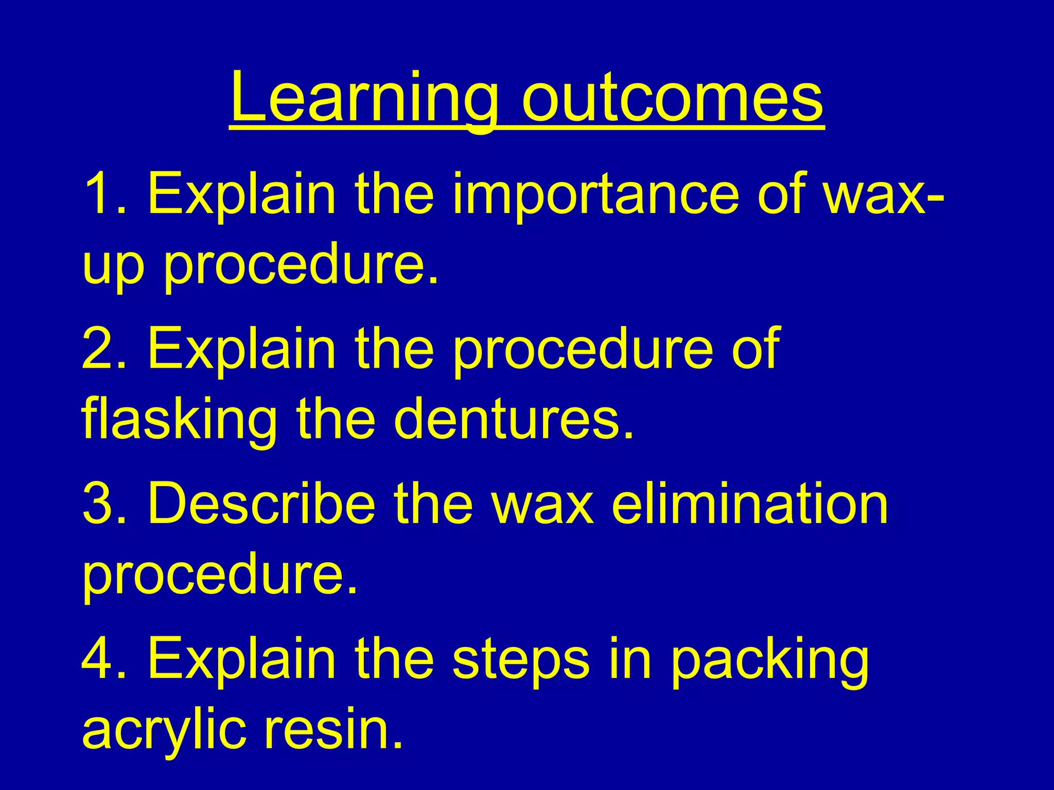 11.complete denture wax‐up and flasking procedure | PPT