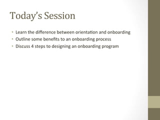 From Orientation to On-Boarding: Transforming the New Hire Process | PDF