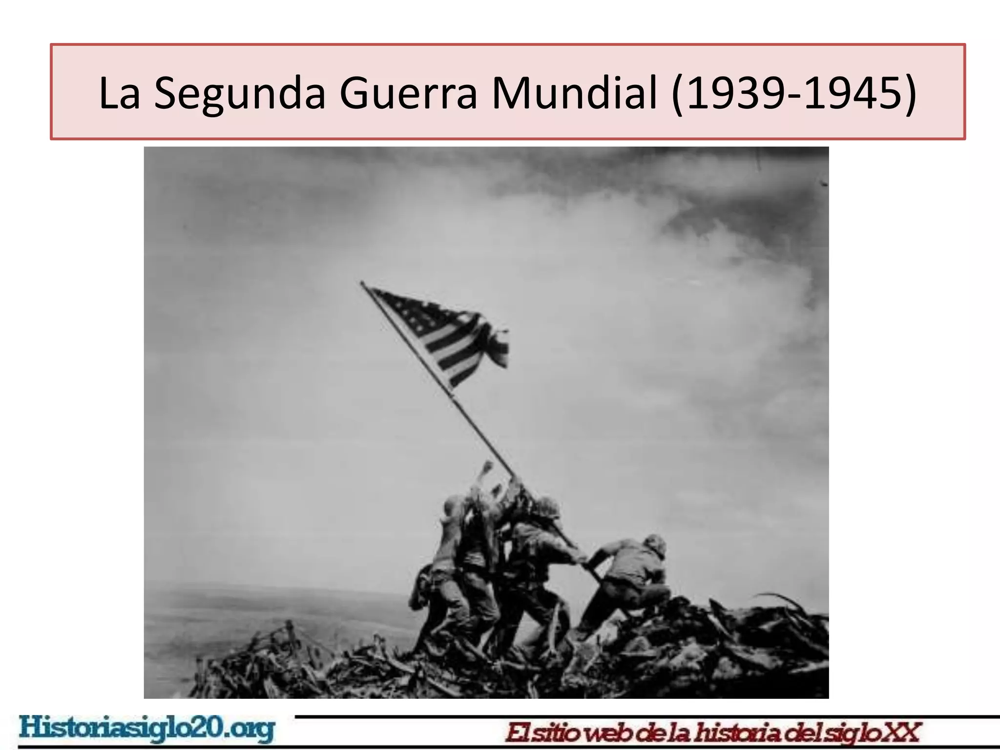 La Segunda Guerra Mundial | PPTX