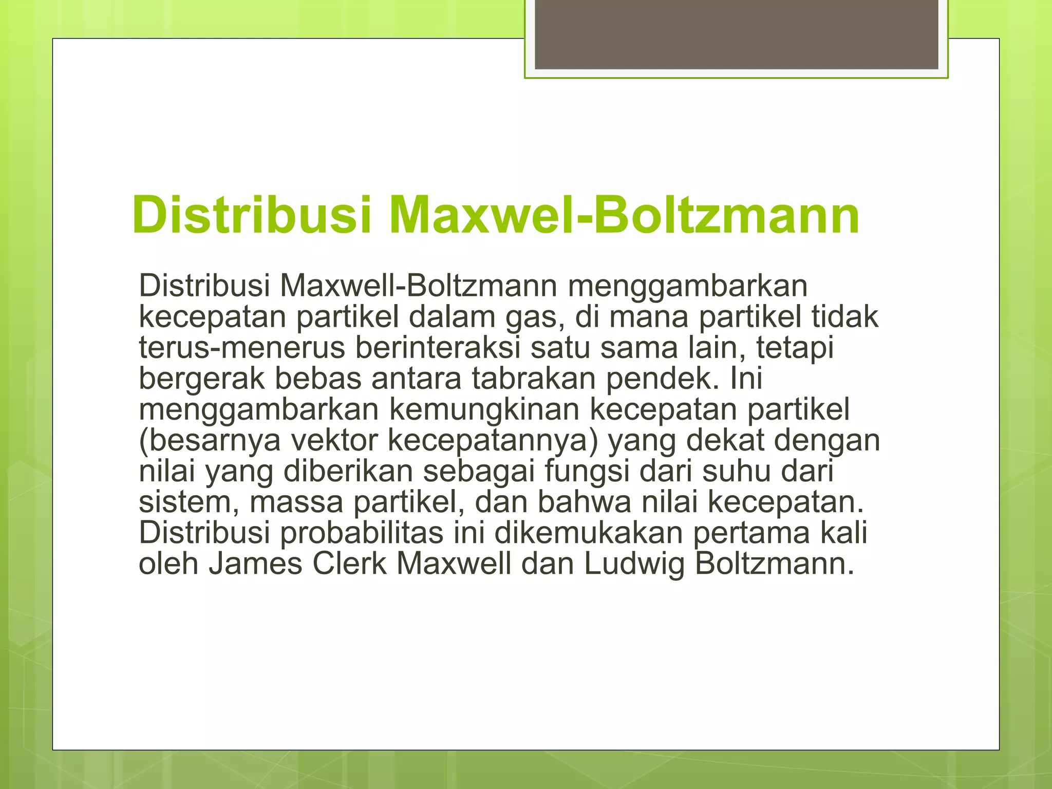 Statistik Maxwell-Boltzmann & Interpretasi Statistik tentang Entropi | PPTX