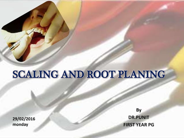 11.scaling and root planing | PPTX | Dental Health | Diseases and ...