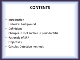11.scaling and root planing | PPTX