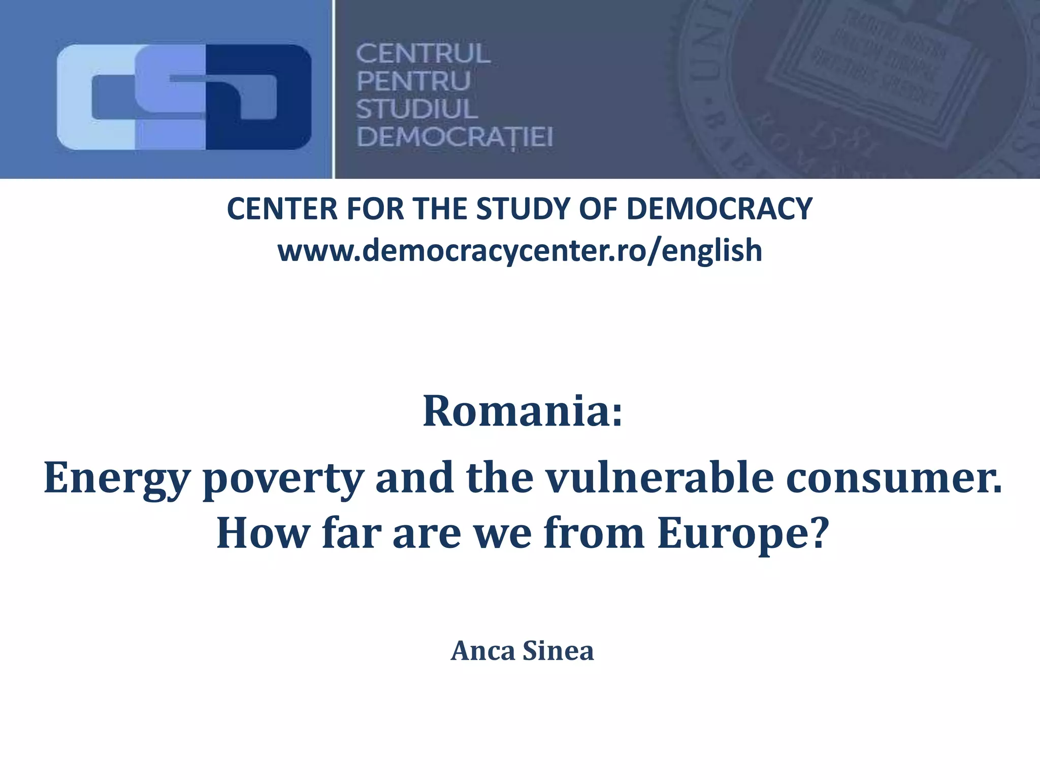 Romania: energy poverty and the vulnerable consumer. How far are we ...