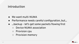LF_OVS_17_OVS-DPDK: Embracing your NUMA nodes. | PPT