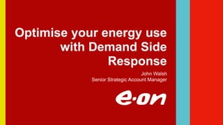Optimise your Energy Use with Demand Side Response (DSR) | PPT