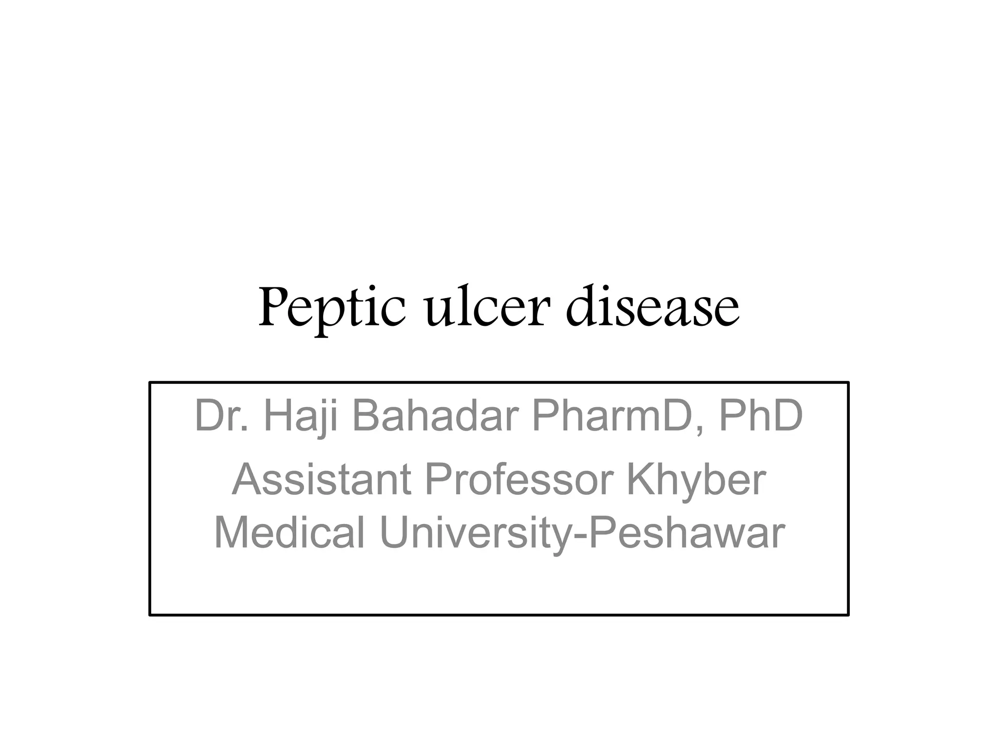 pharmacology of peptic ulcer disease | PPTX