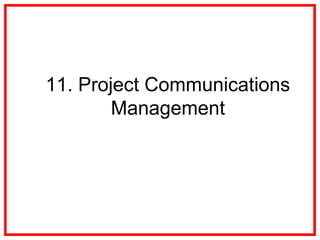11. Project Communication Management | PPT