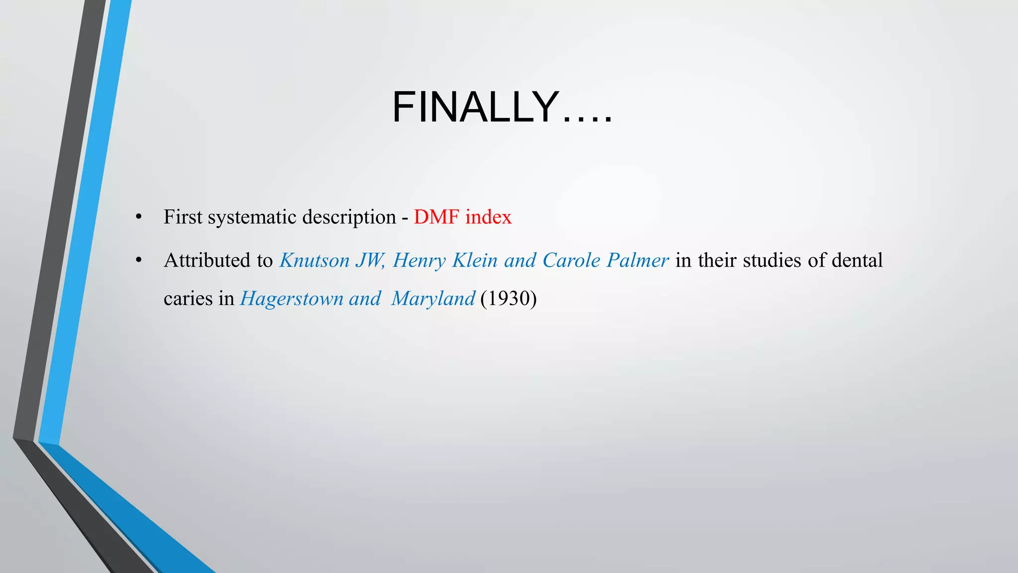 DENTAL CARIES - INDICES | PPTX