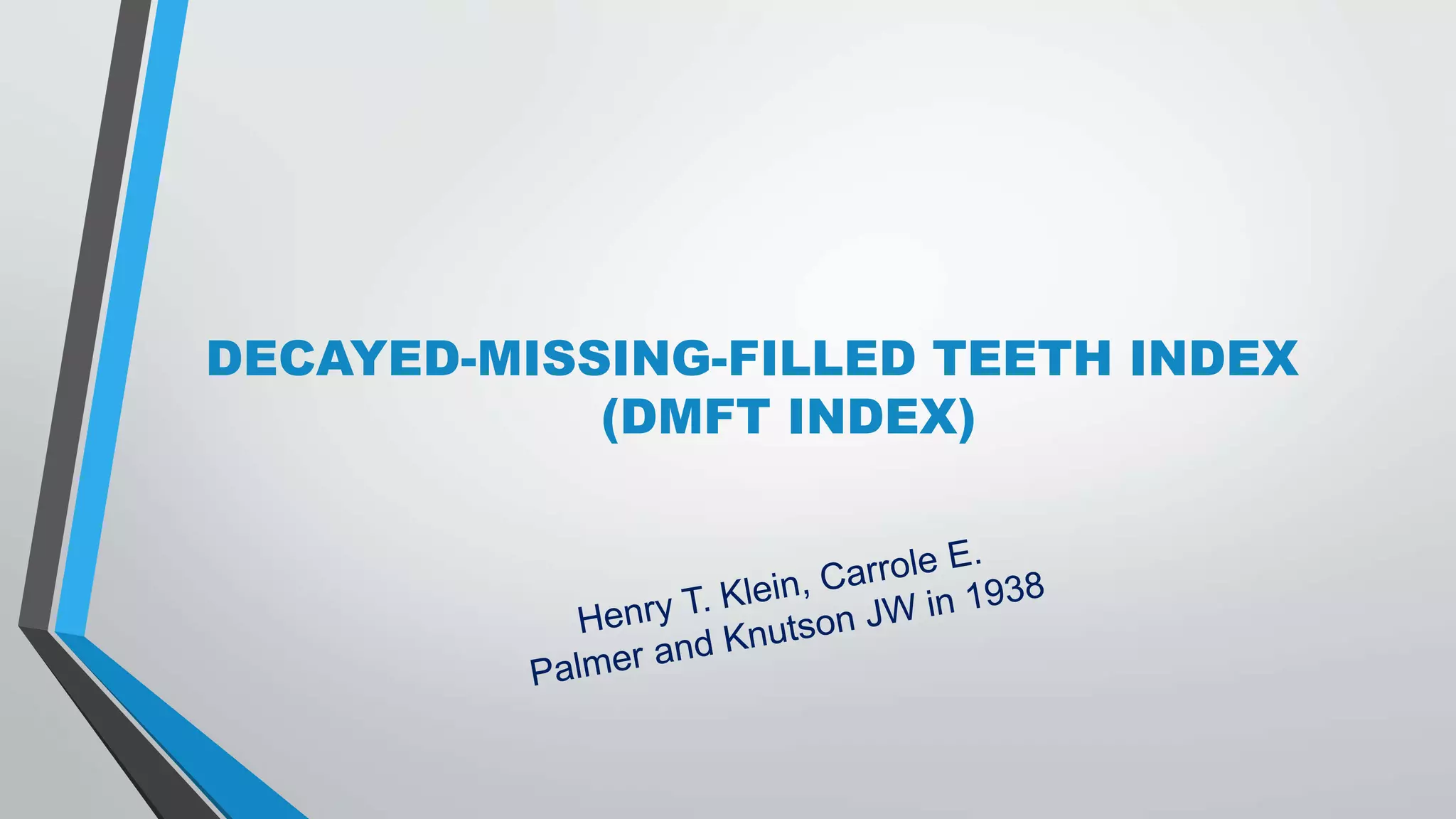 DENTAL CARIES - INDICES | PPTX