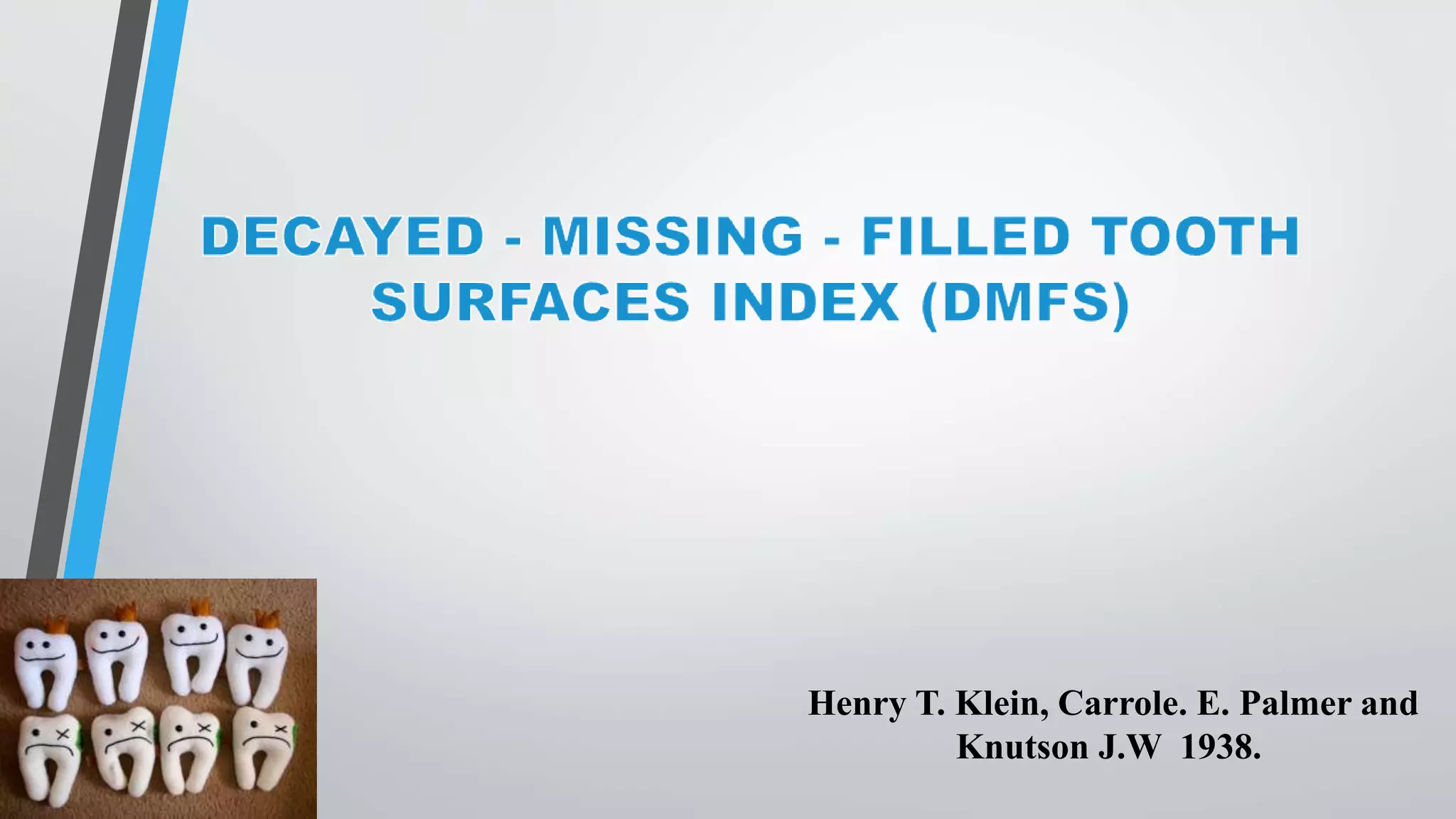 DENTAL CARIES - INDICES | PPTX