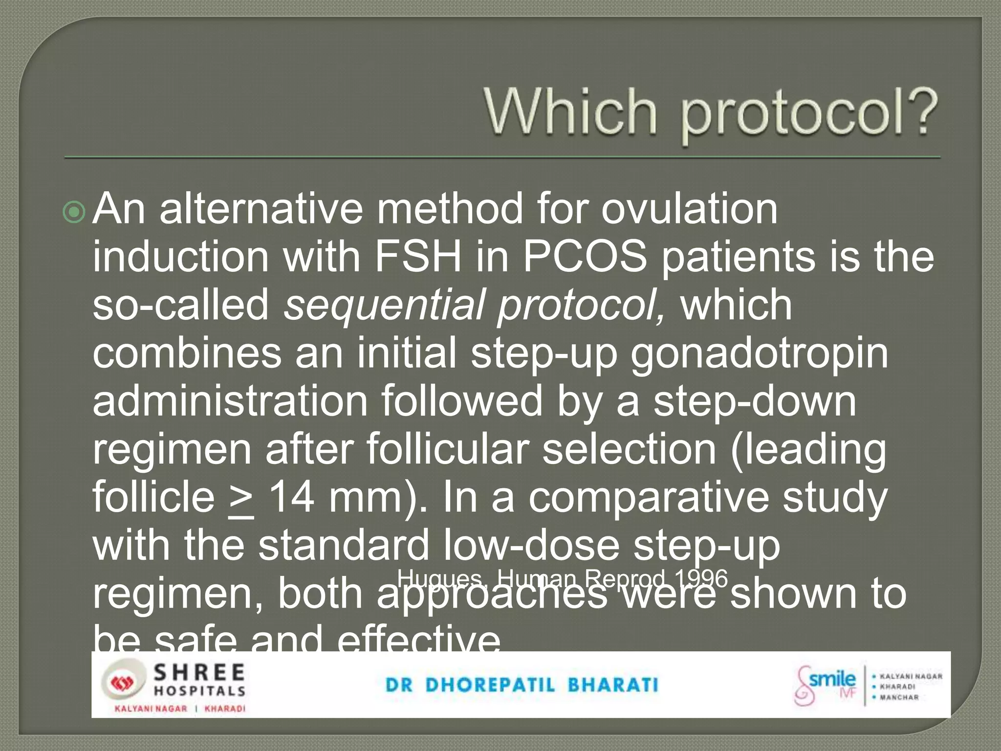 PCOS - Ovulation Induction 2 - Dr Bharati Dhorepatil | PPTX