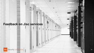 Jisc's cyber security posture survey - how secure are you? | PPT