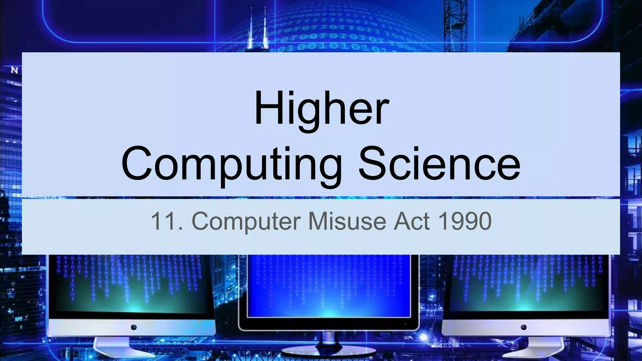 11. cs sr p - computer misuse act 1990 | PPTX | Crime & Harmful Acts to ...