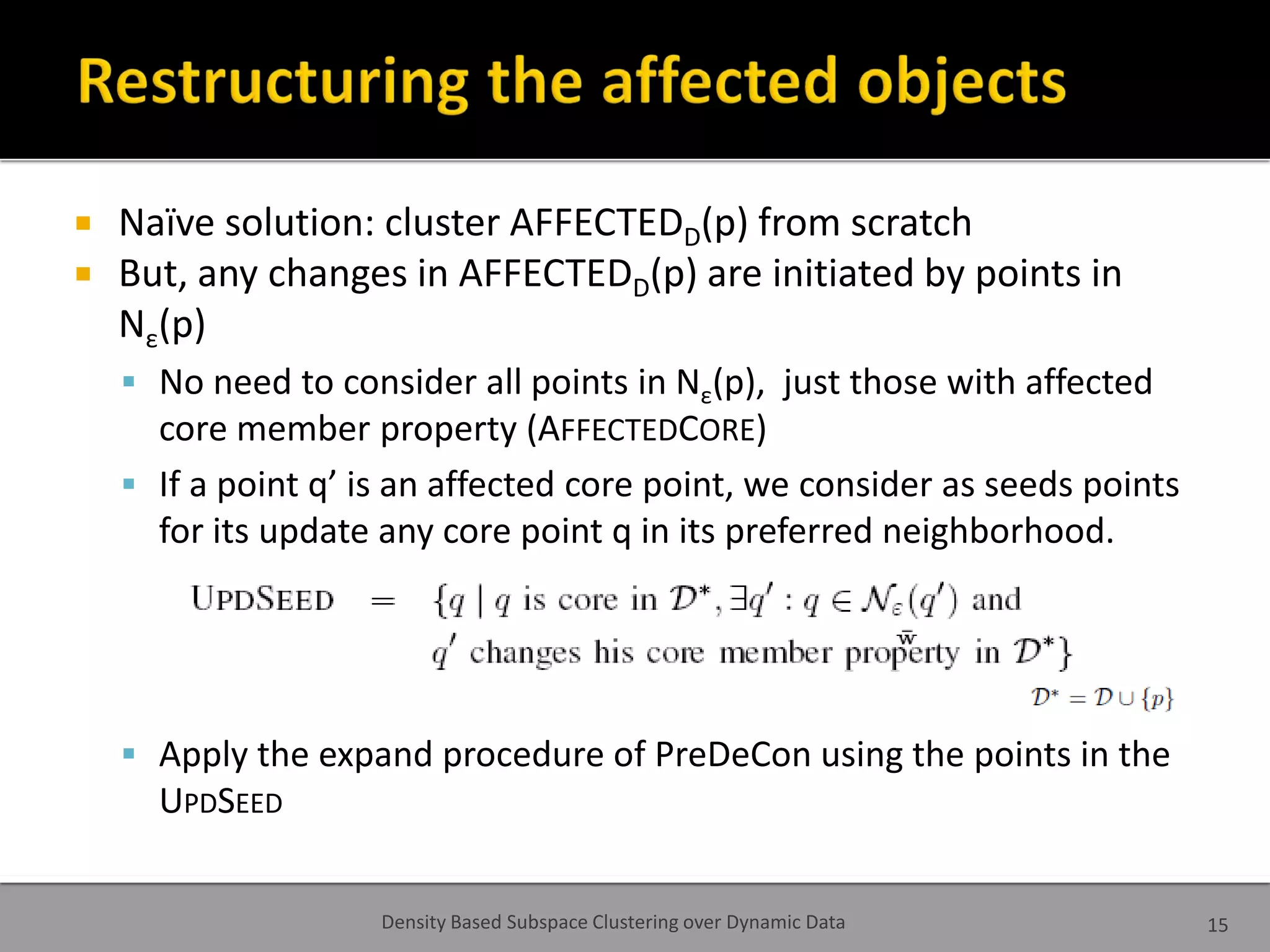 Density Based Subspace Clustering Over Dynamic Data Ppt