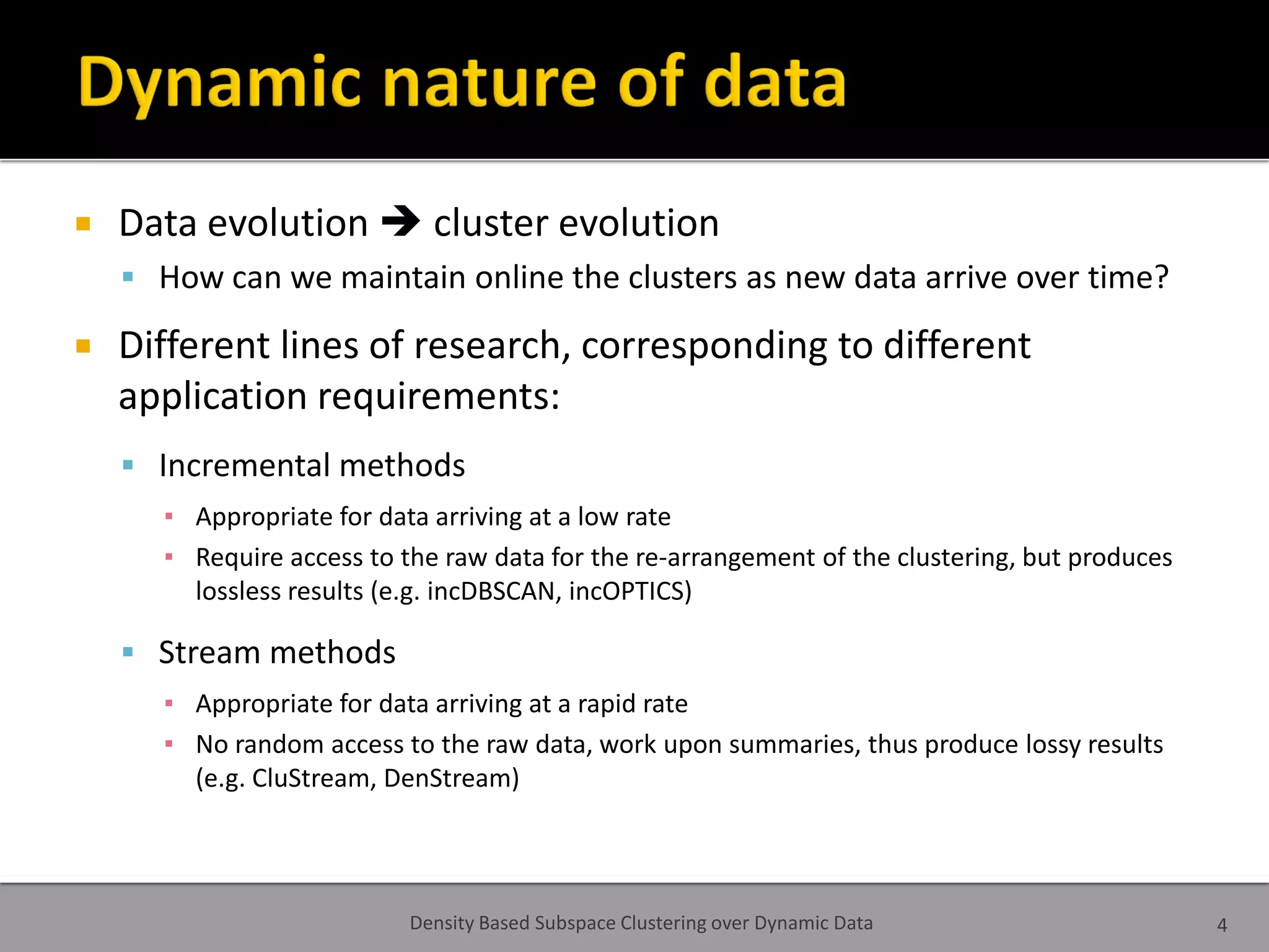 Density Based Subspace Clustering Over Dynamic Data Ppt 9889