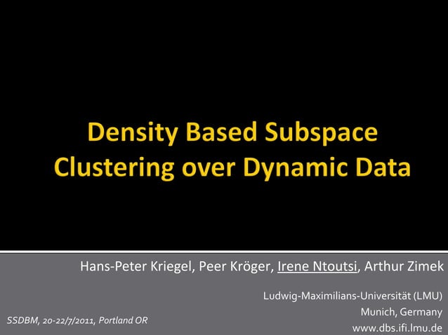 Density Based Subspace Clustering Over Dynamic Data Ppt
